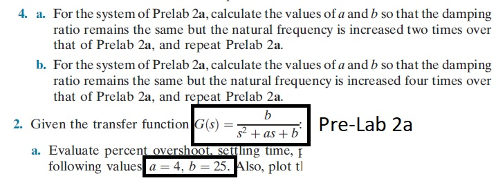 Solved For the system of Prelab 2a, calculate the values of | Chegg.com