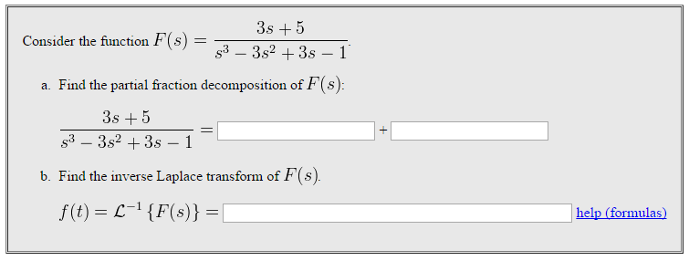 Solved Consider the function F(s) = 3s + 5/s^2 - 3s^2 + 3s - | Chegg.com