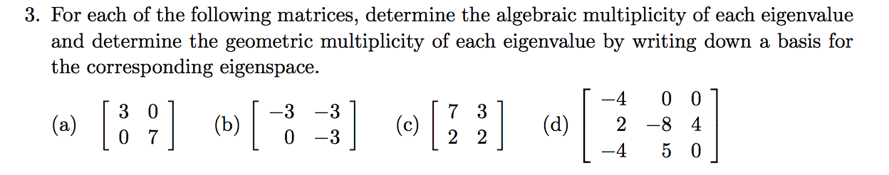 Solved For each of the following matrices, determine the | Chegg.com