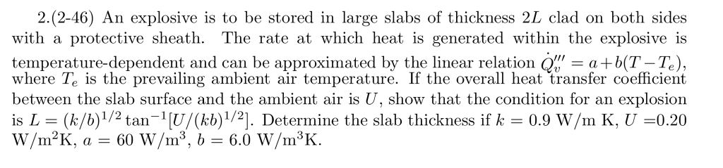 Solved 2.(2-46) An explosive is to be stored in large slabs | Chegg.com