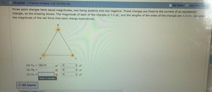 Solved Three point charges hove equal magnitudes, two being | Chegg.com
