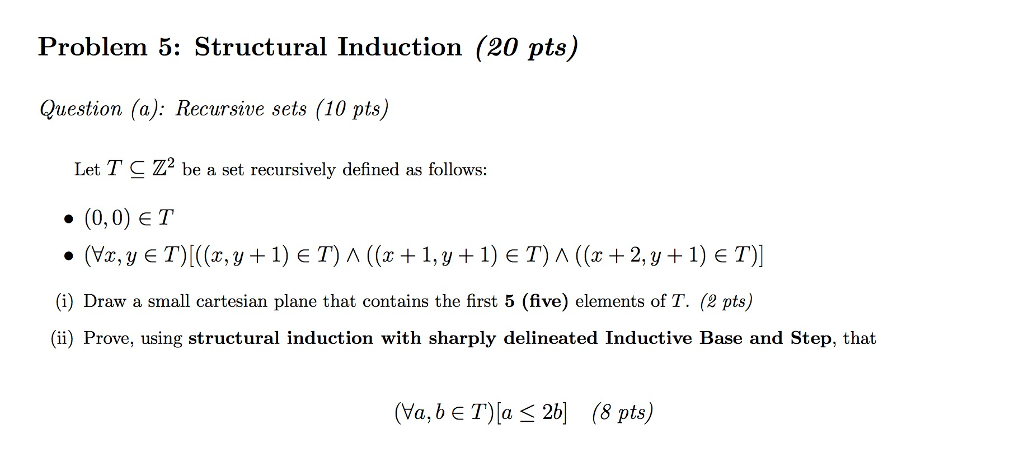 Problem 5: Structural Induction (20 pts) Question | Chegg.com