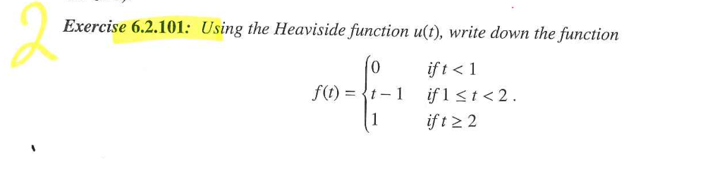 Solved Using the Heaviside function u(t), write down the | Chegg.com