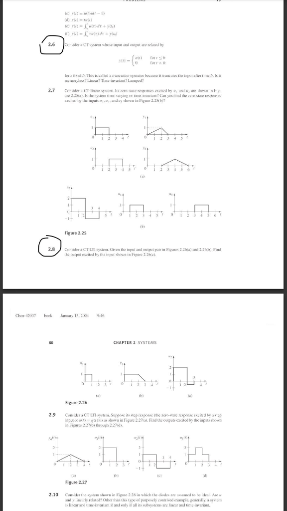 Solved 2.6 Consider a CT system whose input and ounput are | Chegg.com