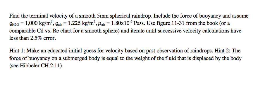 Find the terminal velocity of a smooth 5mm spherical | Chegg.com