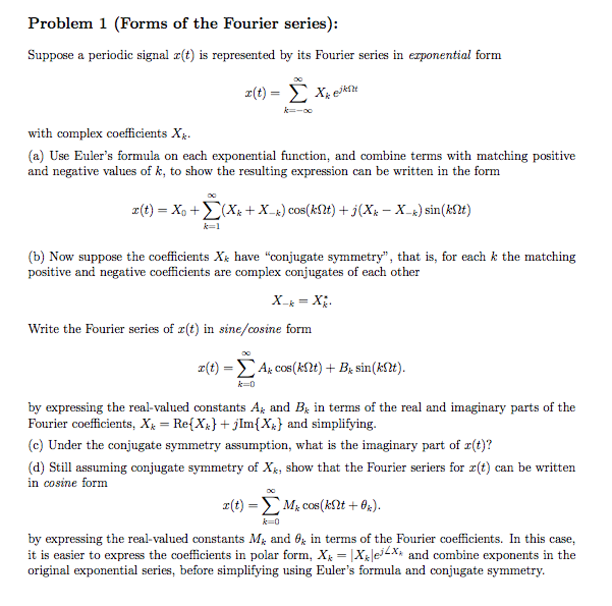 Solved Suppose a periodic signal x(t) is represented by its | Chegg.com ...