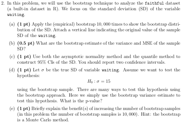 Solved 2. In this problem, we will use the bootstrap | Chegg.com