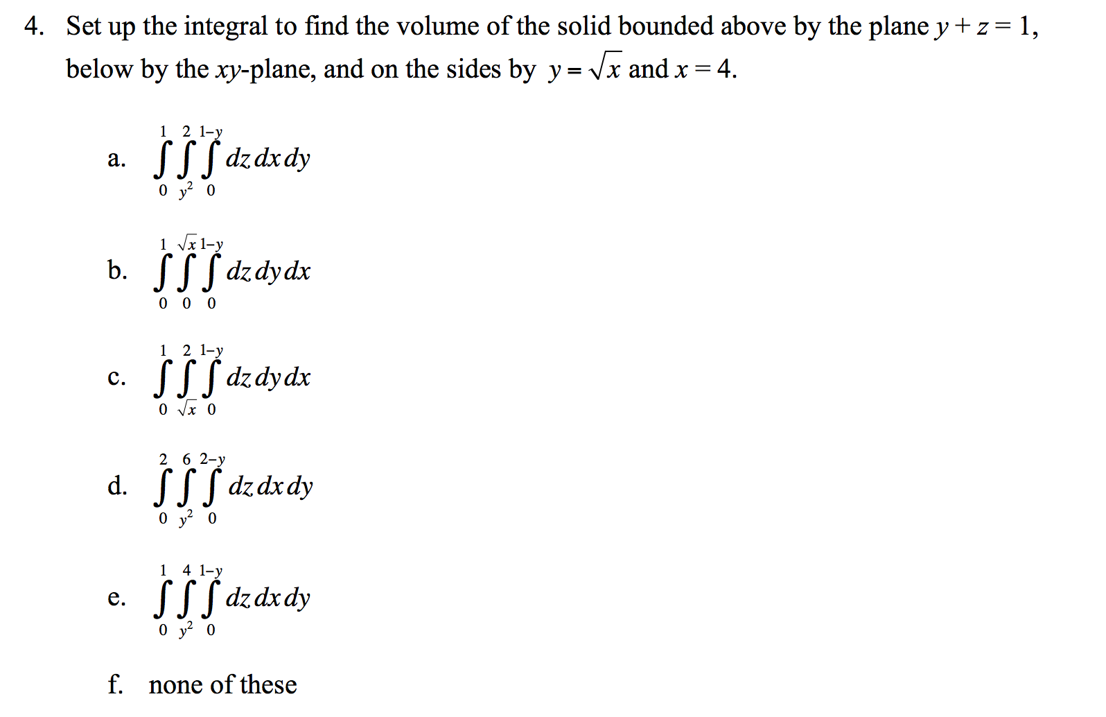 Set up the integral to find the volume of the solid | Chegg.com