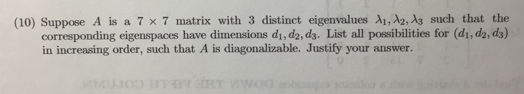 Solved (10) Suppose A is a 7 × 7 matrix with 3 distinct | Chegg.com