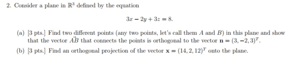 Solved 2. Consider a plane in R3 defined by the equation 3x | Chegg.com