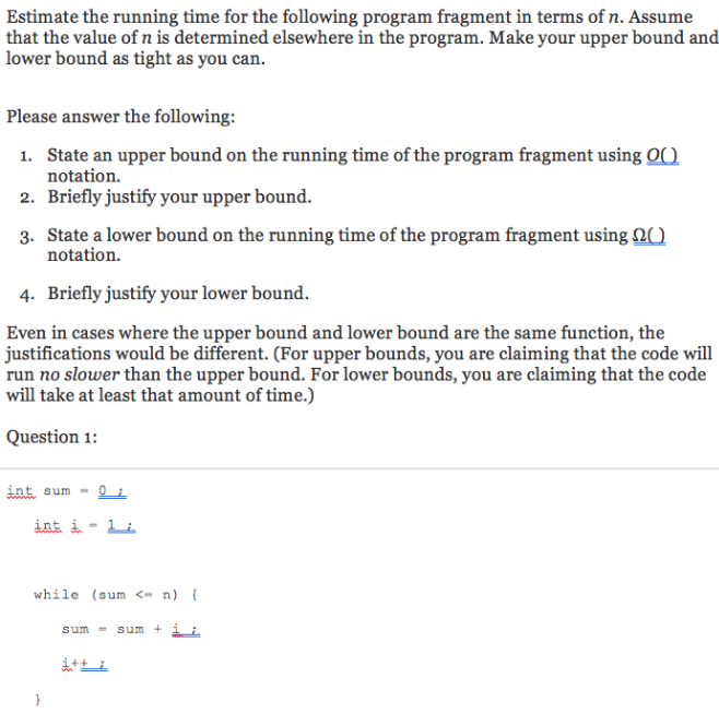 Solved Estimate the running time for the following program | Chegg.com