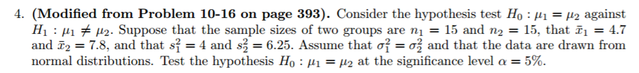 Solved Consider the hypothesis test H_0: mu_1 = mu_2 against | Chegg.com