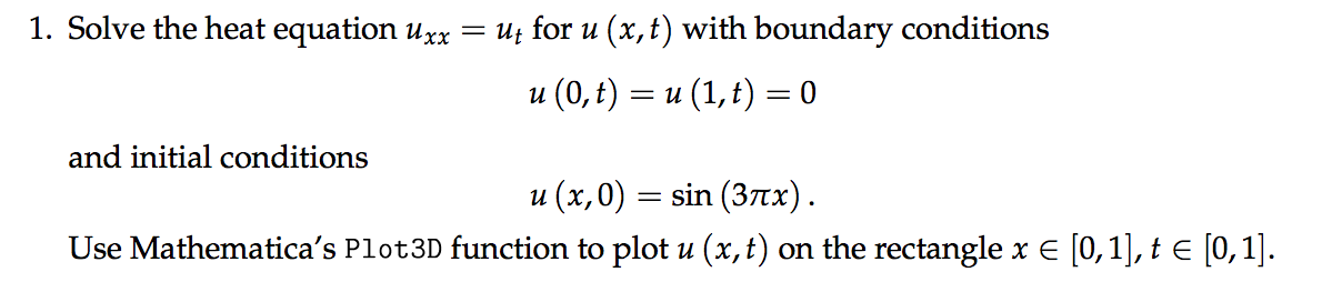 Solved 1. Solve the heat equation uxx = ut for u (x, t) with | Chegg.com