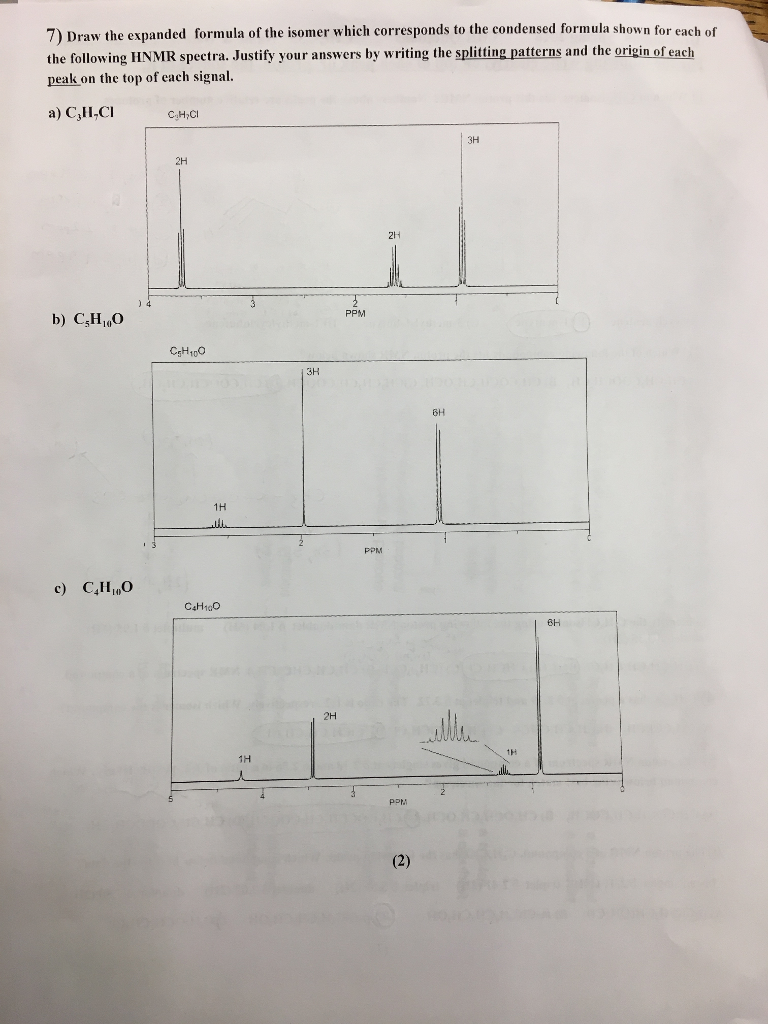 Solved 7) Draw the expanded formula of the isomer which | Chegg.com