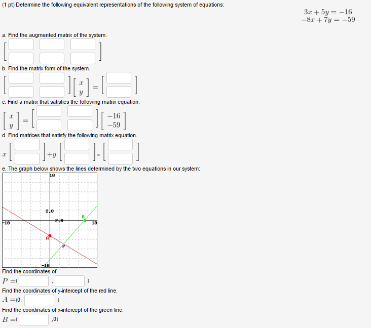 Solved Determine The Following Equivalent Representations Of