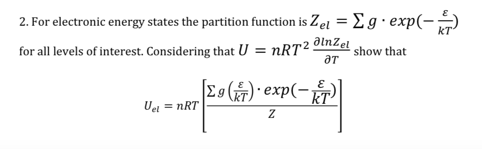 Solved 2. For electronic energy states the partition | Chegg.com