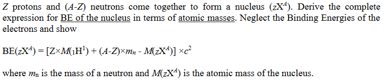 Solved Z protons and (A-Z) neutrons come together to form a | Chegg.com