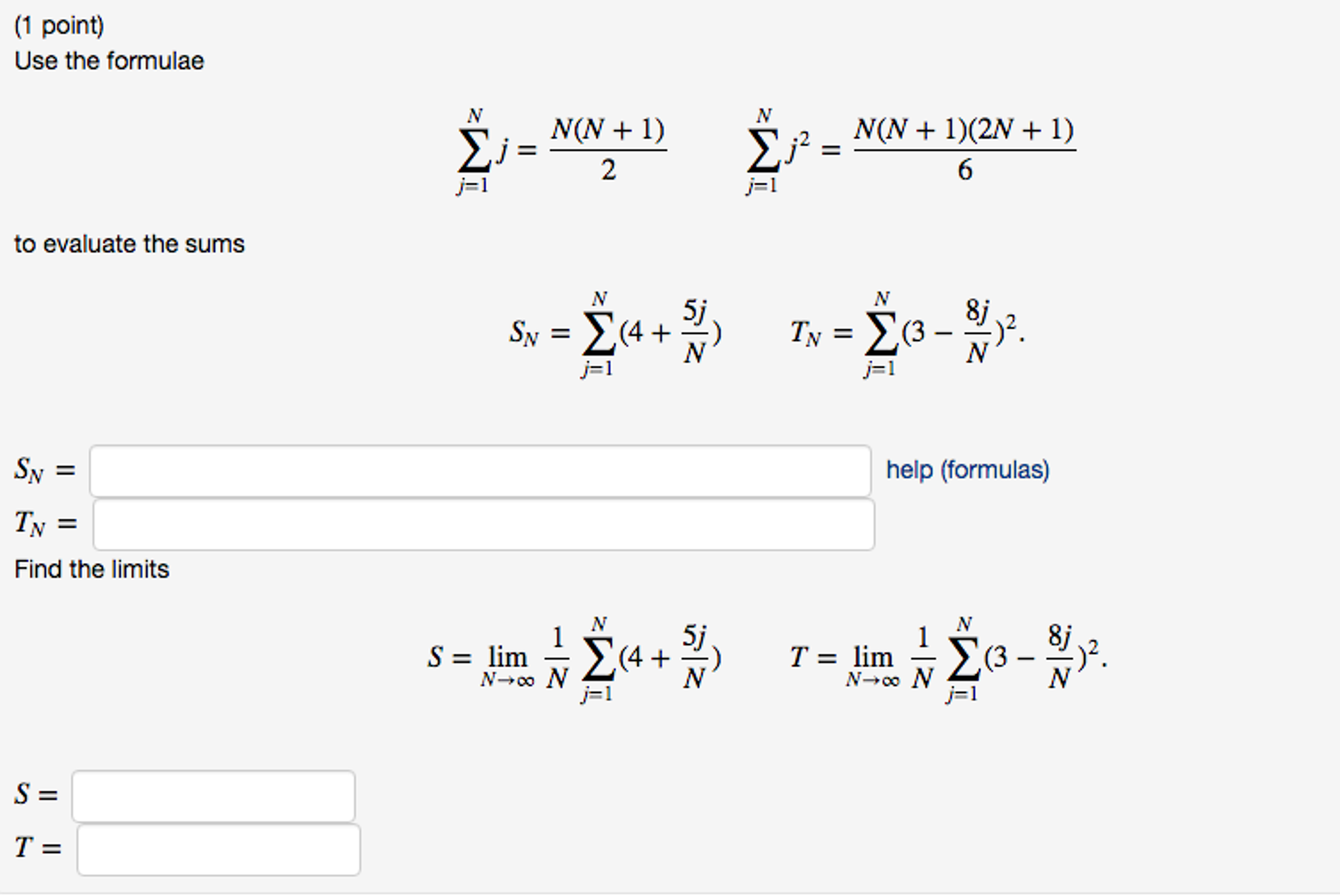 Solved Use the formulae Sigma^N_j=1 j = N(N+1)/2 | Chegg.com
