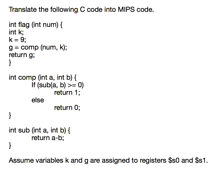 Solved Translate the following C code into MIPS code. int | Chegg.com