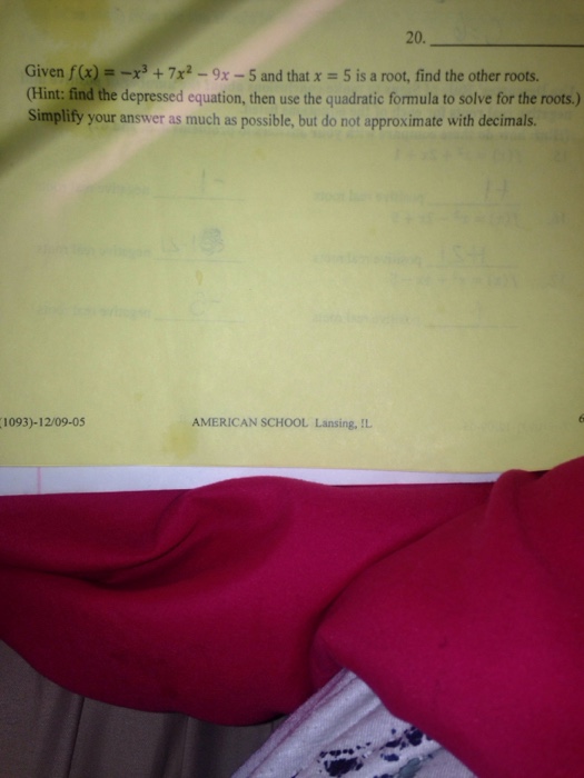 Solved Given f(x) = -x^3 + 7x^2 - 9x - 5 and that x = 5 is a | Chegg.com