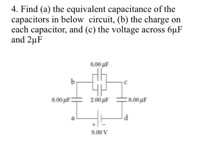 Solved Find (a) the equivalent capacitance of the capacitors | Chegg.com
