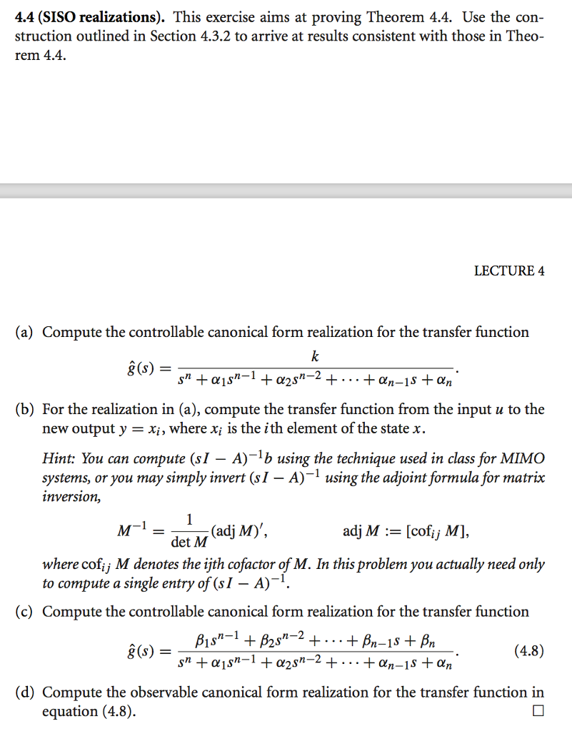 Solved 4.4 (SISO realizations). This exercise aims at | Chegg.com