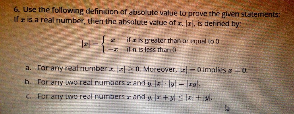 Solved 6. Use the following definition of absolute value to | Chegg.com