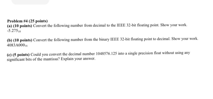 Solved Convert the following number from decimal to the IEEE | Chegg.com