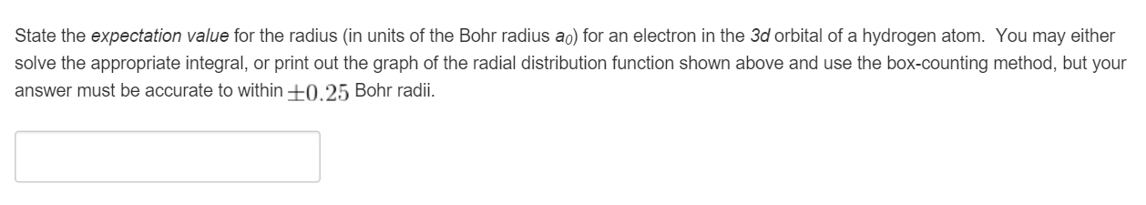 Solved State the expectation value for the radius (in units | Chegg.com