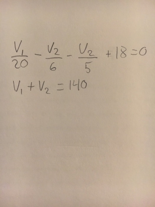 Solved How to solve for v1 and v2? V_1/20 - V_2/6 - V_2/5 + | Chegg.com