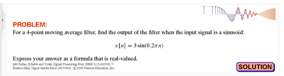 Solved For a 4-point moving average filter, find the output | Chegg.com