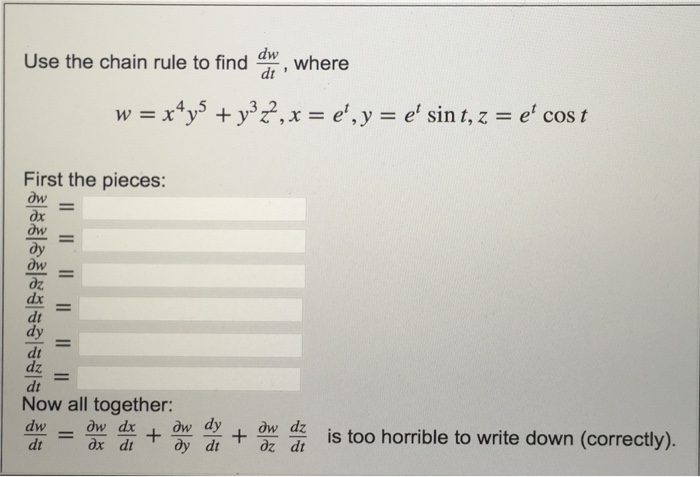 Solved Use the chain rule to find dw/dt where w = x^4y^5 | Chegg.com