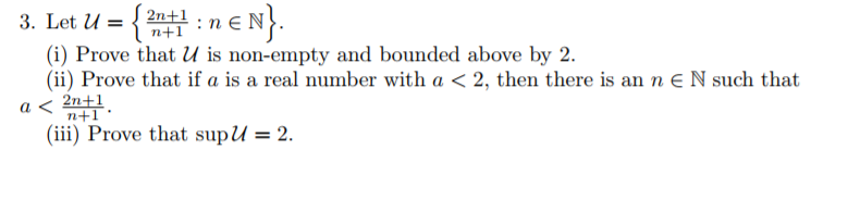 Solved n+1 (i) Prove that U is non-empty and bounded above | Chegg.com