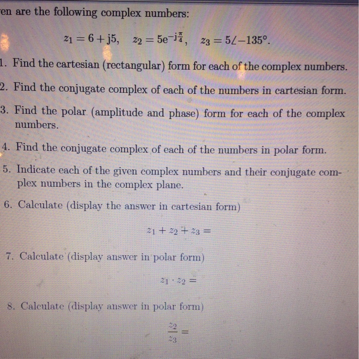 Solved are the following complex numbers: z_1 = 6 + j5, | Chegg.com