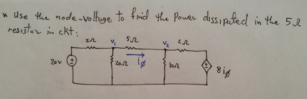 Solved Use the node-voltage to find the power dissipated in | Chegg.com
