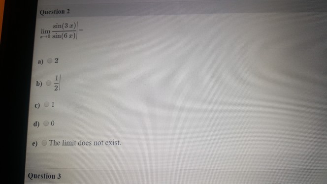 Solved lim_x rightarrow 0 sin (3x)/sin(6x)| = a) 2| b) 1/2 | Chegg.com