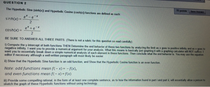 Solved The Hyperbolic Sine Sinh X And Hyperbolic Cosine