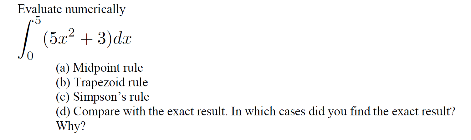 Solved Evaluate numerically Integral 0 to 5 (5x^2 + | Chegg.com