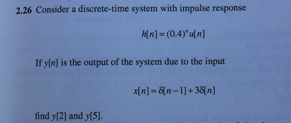 Solved Consider a discrete-time system with impulse response | Chegg.com