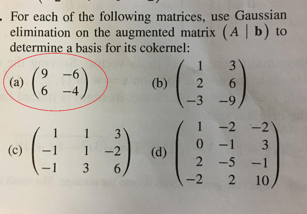 Solved For each of the following matrices, use Gaussian | Chegg.com