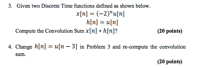 Solved 3. Given two Discrete Time functions defined as shown | Chegg.com