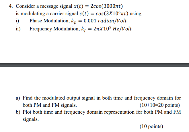 Solved 4. Consider a message signal x(t) -2cos(3000nt) is | Chegg.com
