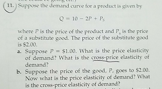 Solved Suppose The Demand Curve For A Product Is Given By Q