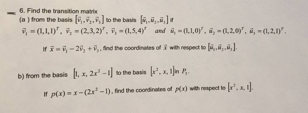 Solved Find the transition matrix (a) from the basis [v_1, | Chegg.com