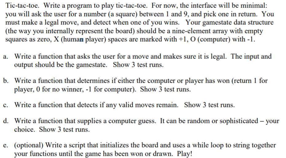 Solved Tic Tac Toe Write A Program To Play Tic Tac Toe For