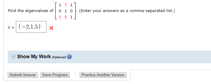 Solved 1 7 11 Find the eigenvalues of 1 L1 5 1 (Enter your | Chegg.com