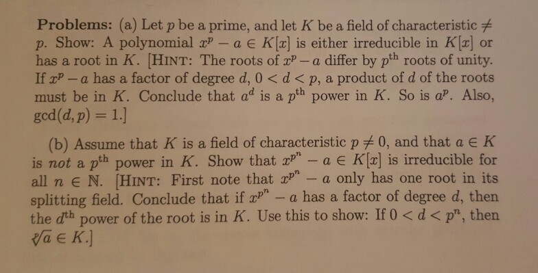 Solved Problems: (a) Let p be a prime, and let K be a field | Chegg.com