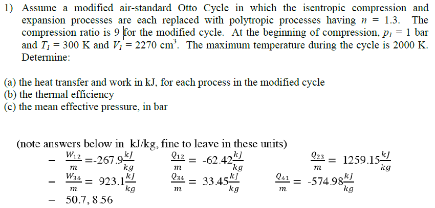 Solved 1) Assume a modified air-standard Otto Cycle in which | Chegg.com
