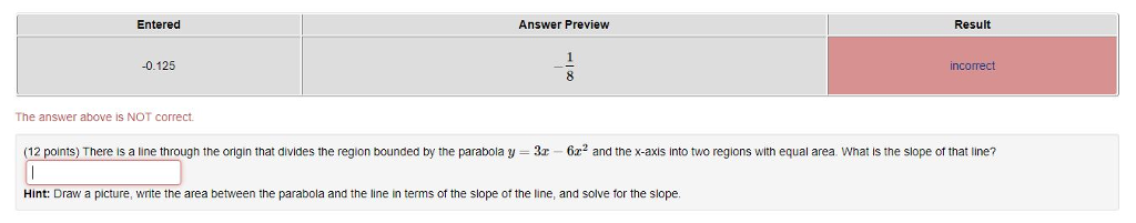 Solved Entered Answer Preview Result 0.125 incorrect 8 The | Chegg.com