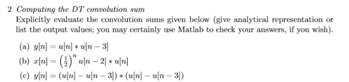 Solved 3 Matriz representation of DT convolution (a) Write | Chegg.com